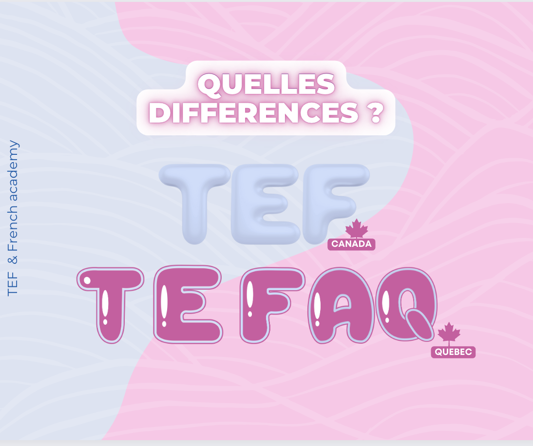 TEFAQ ou TEF Canada : lequel choisir ? - Académie TEF & Français